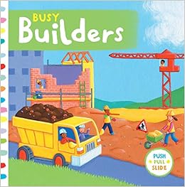 Busy Builders (Busy Books): Rebecca Finn: 9781454917335: Amazon.com: Books