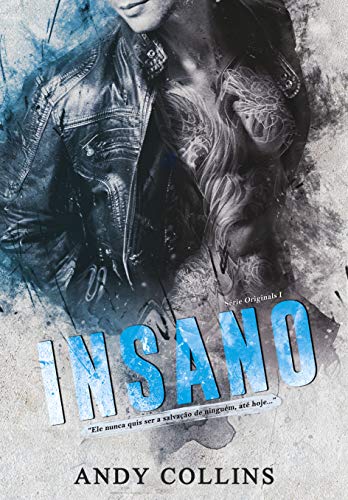 INSANO (ORIGINALS Livro 1) - eBook, Resumo, Ler Online e PDF - por ANDY ...