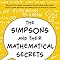 Amazon.com: The Simpsons and Their Mathematical Secrets: 9781620402788 ...