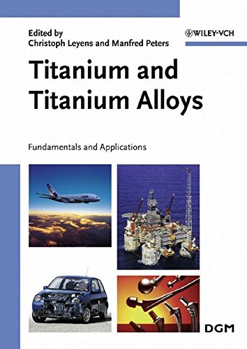 Titanium and Titanium Alloys: Fundamentals and Applications: Leyens ...