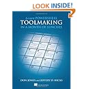 Learn PowerShell Toolmaking in a Month of Lunches: Don Jones, Jeffery Hicks: 8601200678741 ...