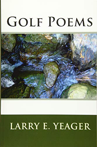 Golf Poems: A humorous look at the trials and tribulations of golfers ...