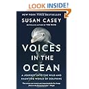 Voices in the Ocean: A Journey into the Wild and Haunting World of ...
