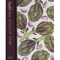 Italian Food (Penguin Classics): Elizabeth David, Julia Child ...