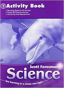 Scott Foresman Science: Grade 3 Activity Book: Scott Foresman ...