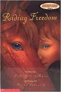 Riding Freedom Read 180 Stage A Level 3: Pam Munoz Ryan, Brian Selzuick ...