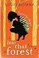 Into That Forest: Louis Nowra: 9781405266437: Amazon.com: Books