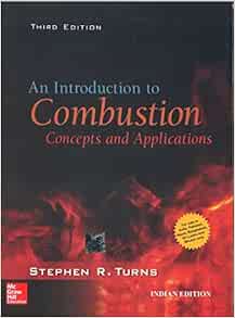 An Introduction to Combustion: Concepts and Applications: Stephen Turns: 9781259025945: Amazon ...