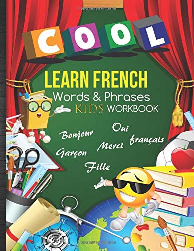 Learn French Kids Workbook: Practice Daily Common French Words ...