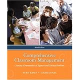 Comprehensive Classroom Management: Creating Communities of Support and ...