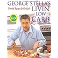 George Stella's Livin' Low Carb: Family Recipes Stella Style: Stella ...