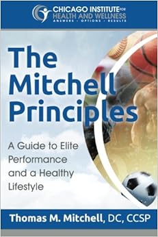 The Mitchell Principles: A Guide to Elite Performance and a Healthy ...