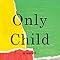 Only Child: A novel: Rhiannon Navin: 9781524733353: Amazon.com: Books