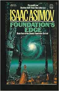 Foundation's Edge: Asimov, Isaac: 9780345308986: Amazon.com: Books