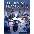 Learning Team Skills: Bell, Arthur, Smith Ph.D., Dayle: 9780137152599 ...