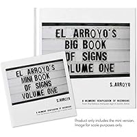 El Arroyo's Mini Book of Signs Volume One: S. Arroyo, El Arroyo ...