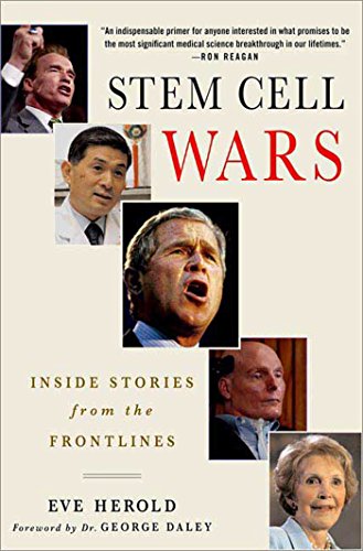 Stem Cell Wars: Inside Stories from the Frontlines First, Herold, Eve ...