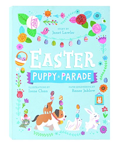 Easter Puppy Parade: Lawler, Janet, Jablow, Renee, Chan, Irene ...