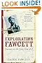 Exploration Fawcett: Col. Percy Fawcett: 9781842124680: Amazon.com: Books