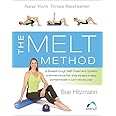 The MELT Method: A Breakthrough Self-Treatment System to Eliminate ...
