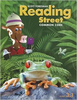 Scott Foresman Reading Street: Common Core, Grade 3.1 : Scott Foresman ...