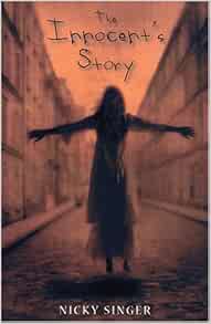 Amazon.com: The Innocent's Story (9780823420827): Singer, Nicky: Books