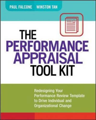The Performance Appraisal Tool Kit Redesigning Your Performance Review 