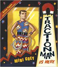Traction Man Is Here: Grey, Mini: 9780224064958: Amazon.com: Books