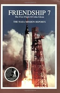 Friendship 7: The NASA Mission Reports book