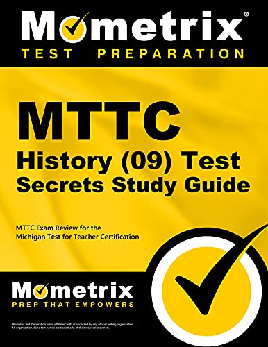 MTTC History (09) Test Secrets Study Guide: MTTC Exam Review for the ...