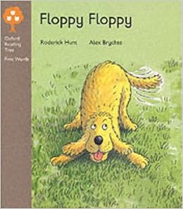 Floppy Floppy (Oxford reading tree: Stage 1) : Hunt, Roderick, Brychta ...