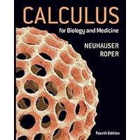 Calculus For Biology and Medicine: Neuhauser, Claudia, Roper, Marcus ...