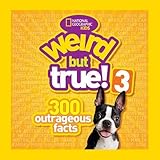Kids Weird But True: 300 Outrageous Facts: National Geographic Kids ...