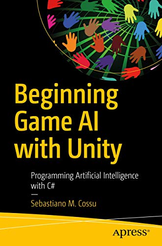 Mua Beginning Game AI with Unity: Programming Artificial Intelligence with C# trên Amazon Mỹ ...