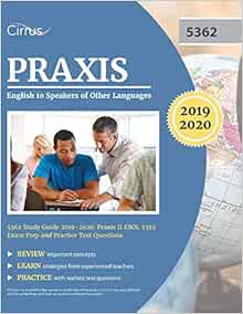 Praxis English to Speakers of Other Languages 5362 Study Guide 2019 ...