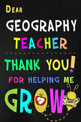 Dear Geography Teacher Thank You For Helping Me Grow: Teacher ...