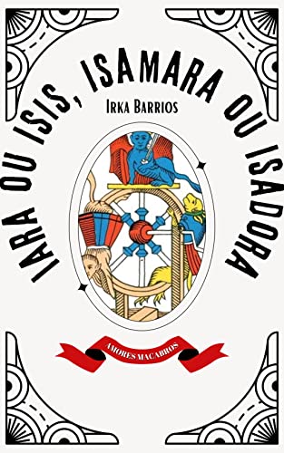 Iara ou Ísis, Isamara ou Isadora - eBook, Resumo, Ler Online e PDF ...
