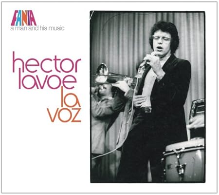 Lavoe, Hector - A Man and His Music: La Voz [Remastered Compilation ...