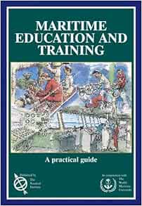 Maritime Education and Training: A Practical Guide: 9781870077415 ...