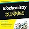Biochemistry For Dummies, 2nd Edition: Amazon.co.uk: John T. Moore ...