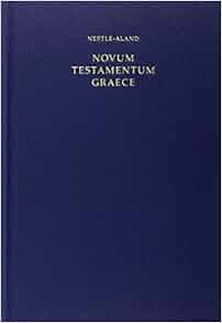 Novum Testamentum Graece / Greek New Testament, 28th Edition: American ...