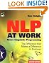 NLP at Work: The Difference That Makes a Difference in Business (People ...