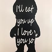 Amazon.com: I'll eat you up I love you so vinyl decal wall decals: Home ...