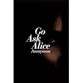 Go Ask Alice (Anonymous Diaries): Anonymous: 9781416914631: Amazon.com ...