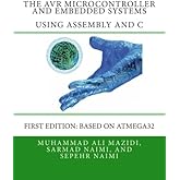 The AVR Microcontroller and Embedded Systems Using Assembly and C ...