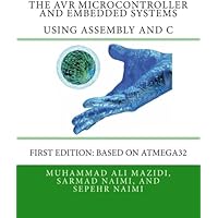 AVR Microcontroller and Embedded Systems: Using Assembly and C: Mazidi ...