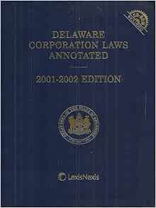 Amazon.com: Delaware Corporation laws annotated 2001-2002 edition ...