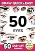 Draw Quick & Easy 50 Eyes: How to Draw Anime Manga Step by Step ...