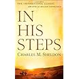 In His Steps: Sheldon, Charles M.