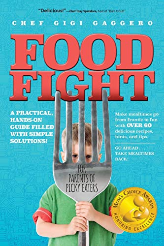 Food Fight: For Parents of Picky Eaters: 9781633936621: Amazon.com: Books
